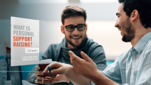 What is Personal Support Raising? 5 Questions Every Donor Should Ask ...